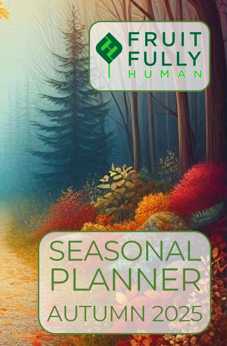 Our Planners - Fruitfully Human